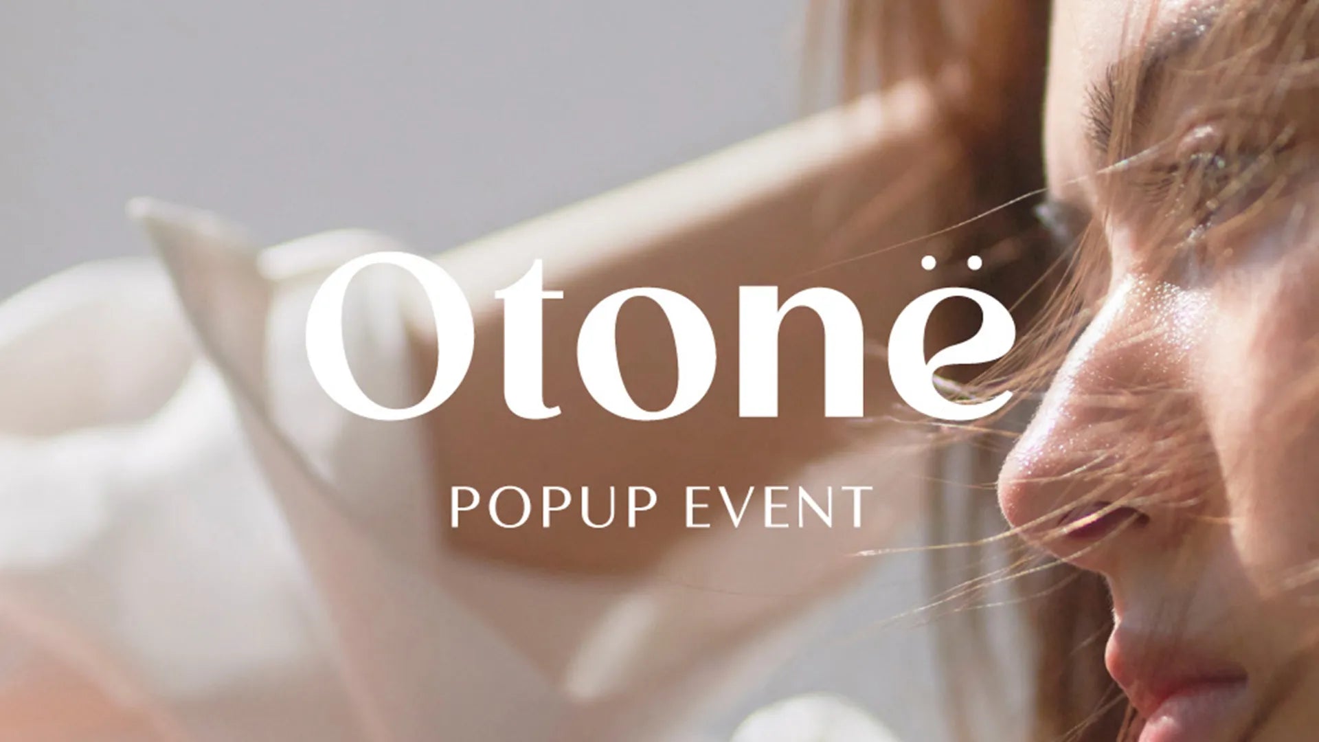 Otonë POPUP EVENT 開催 – Otonë 公式オンラインショップ